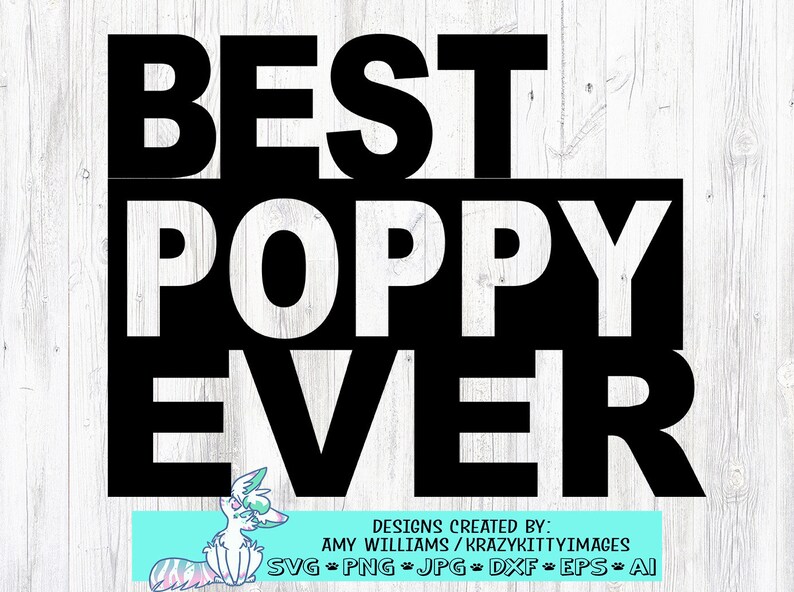 Best Poppy Ever Svg Cut File for Cricut and Cameo, Fathers Day Grandpa ...