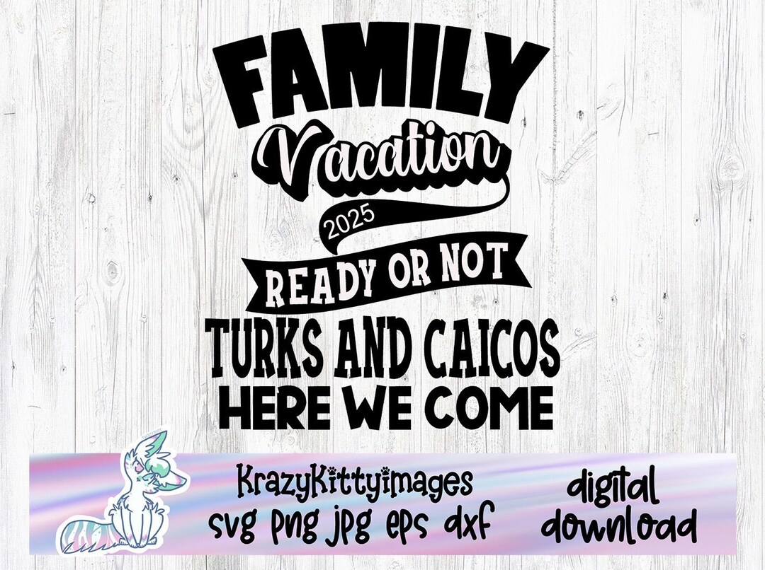 Turks and Caicos SVG, Family Vacation SVG, Beach Here We Come, Vacay ...