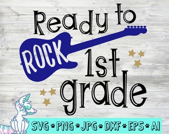 School SVG Ready to Rock 1st Grade School Svg First Grade - Etsy