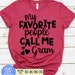 My Favorite People Call Me Gram Mother's Day SVG | Etsy
