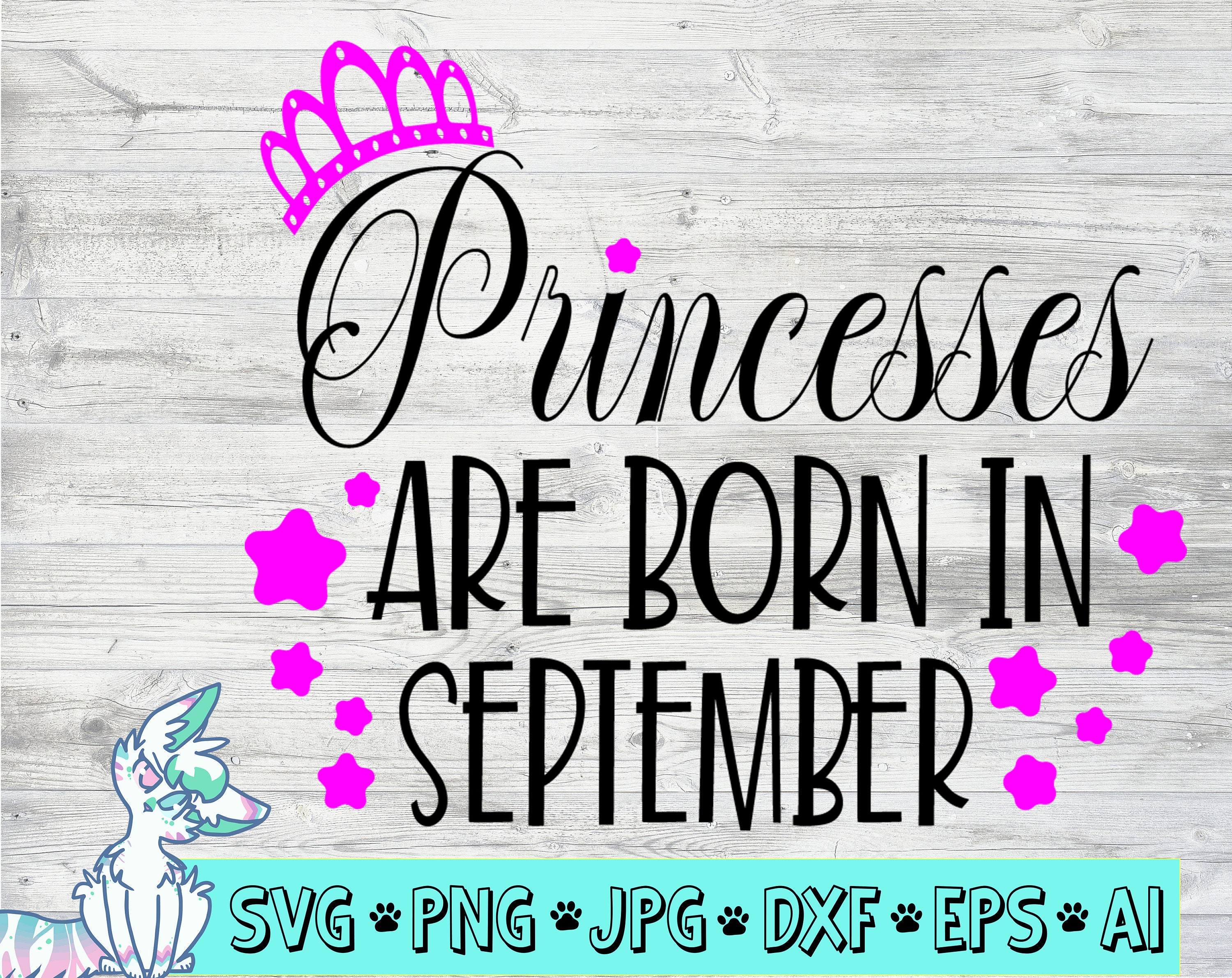Princesses are born in September svg Birthday svg Birthday | Etsy