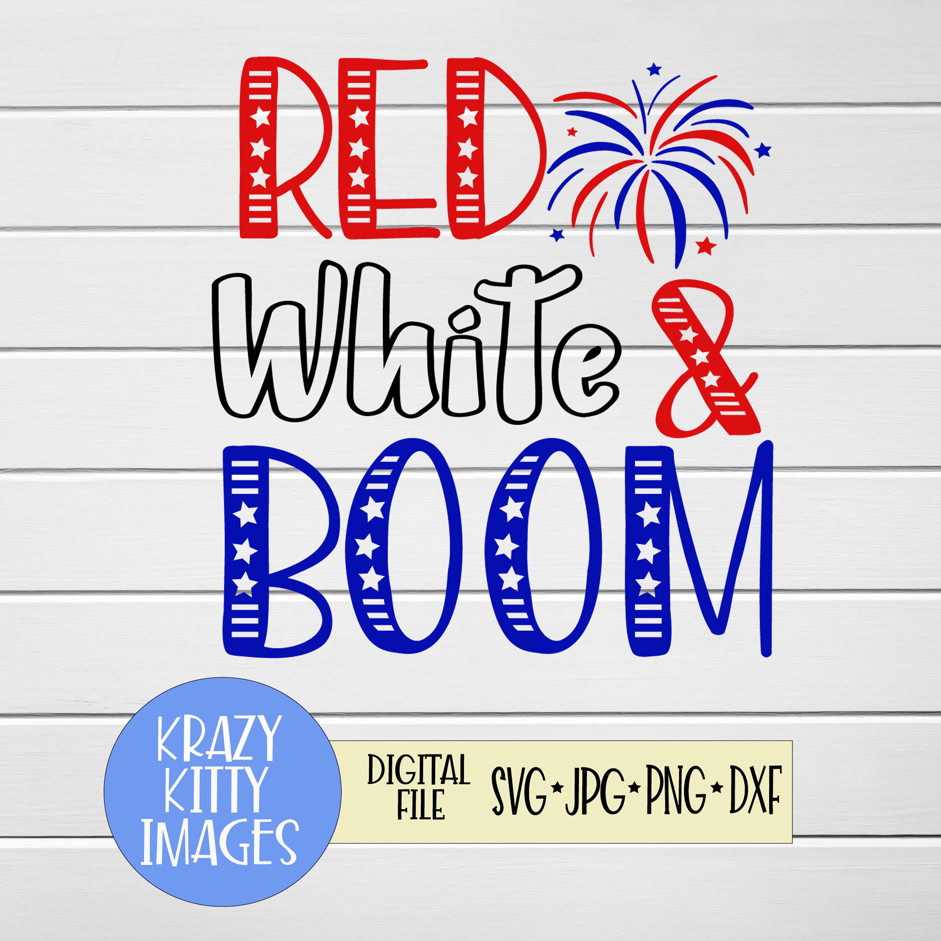 Red White & Boom SVG DXF EPS png Files for Cutting | Etsy