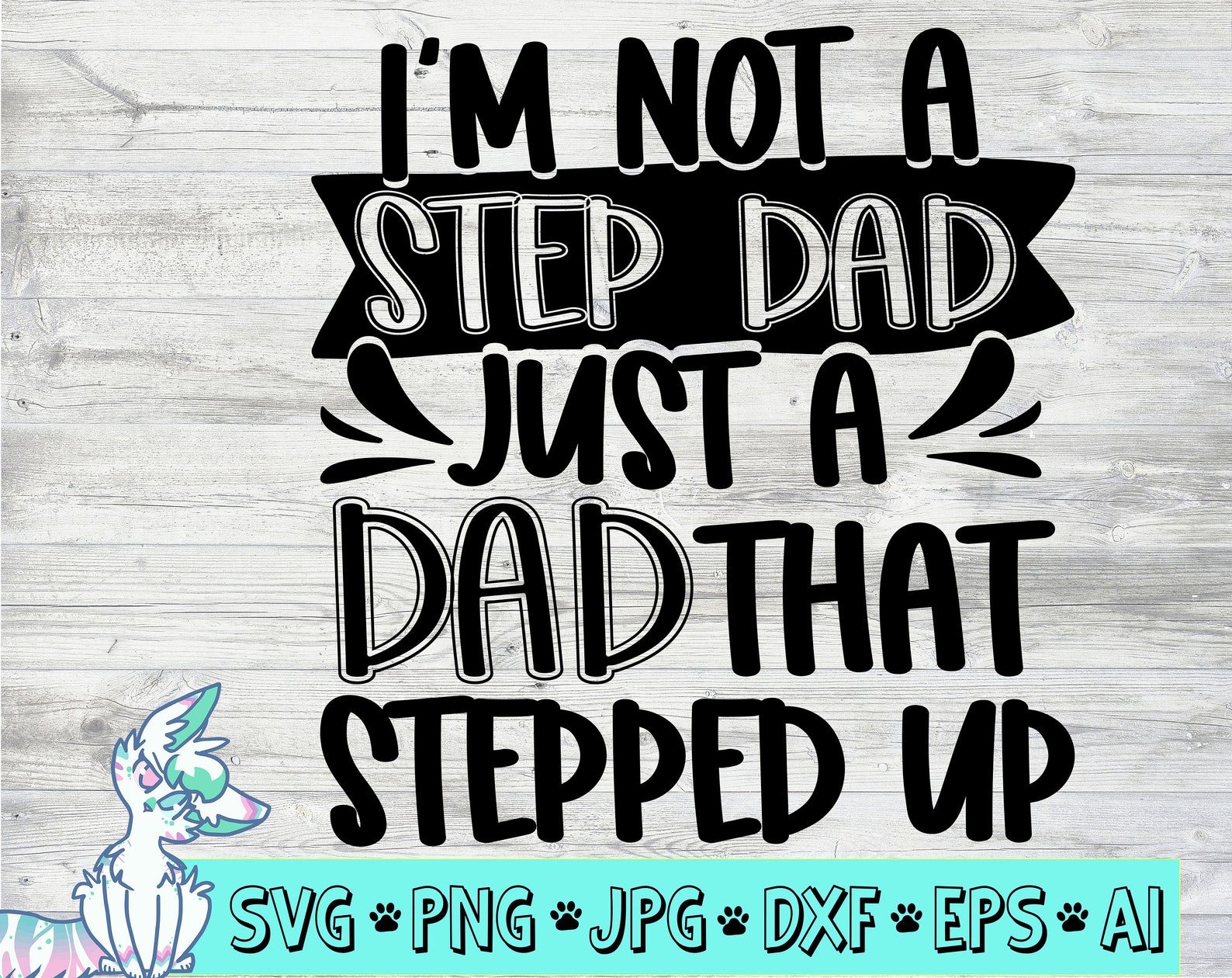 Step Dad Svg Fathers Day Svg Bonus Dad Svg Dad That Stepped - Etsy