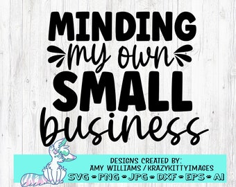 Minding My Own Business Svg - Etsy