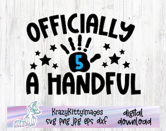 Officially A Handful, 5th Birthday, Birthday, Officially 5, Cute 5th ...