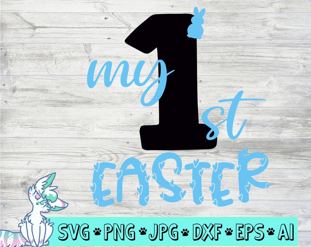 First Easter Svg, My 1st Easter Svg, My 1st Easter SVG, My First Easter ...