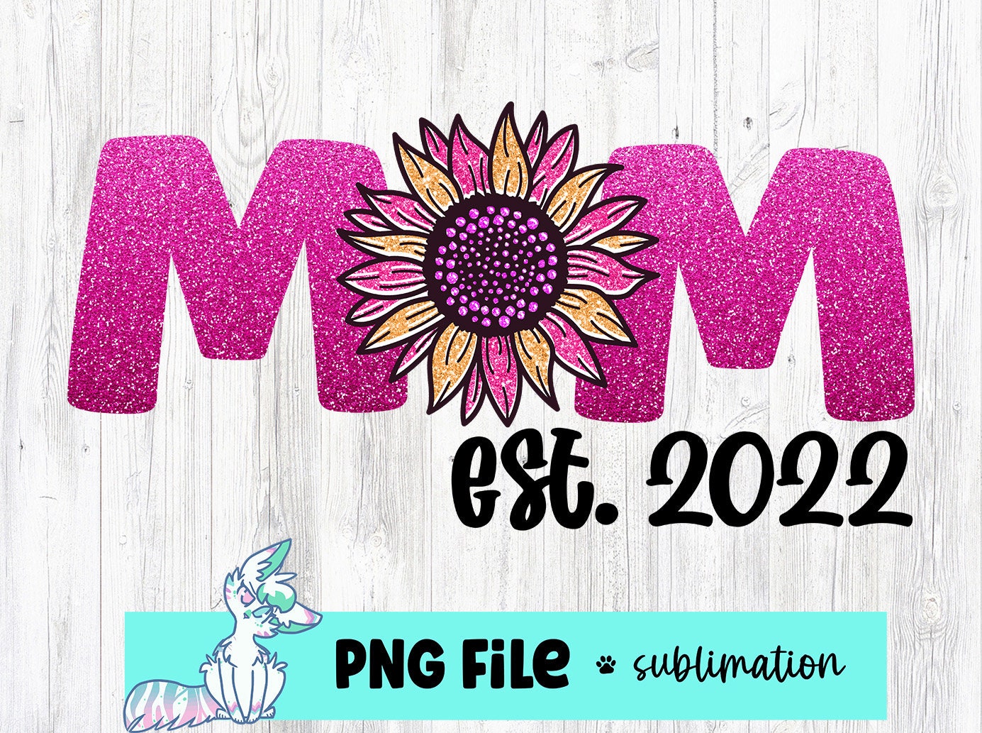 Mom Established 2022 Sublimation Png Mom Est 2022 Png Mama | Etsy
