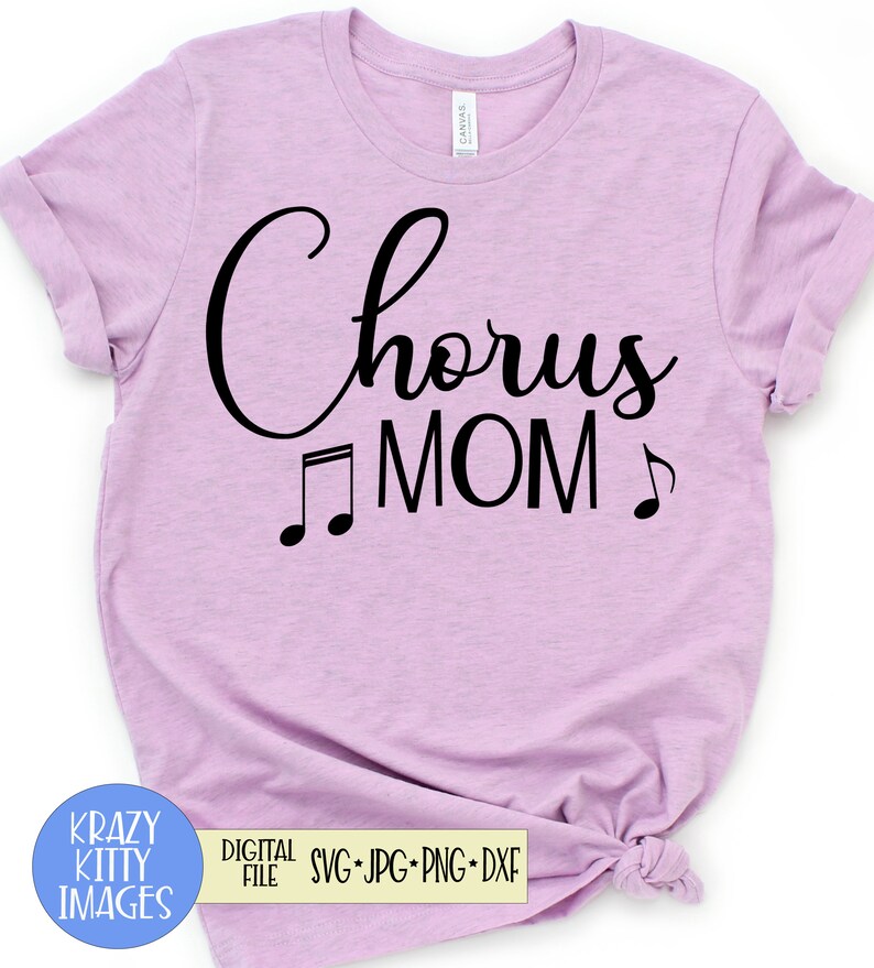 Chorus Mom SVG Choir Mom SVG Svg's for Moms With Kids in - Etsy