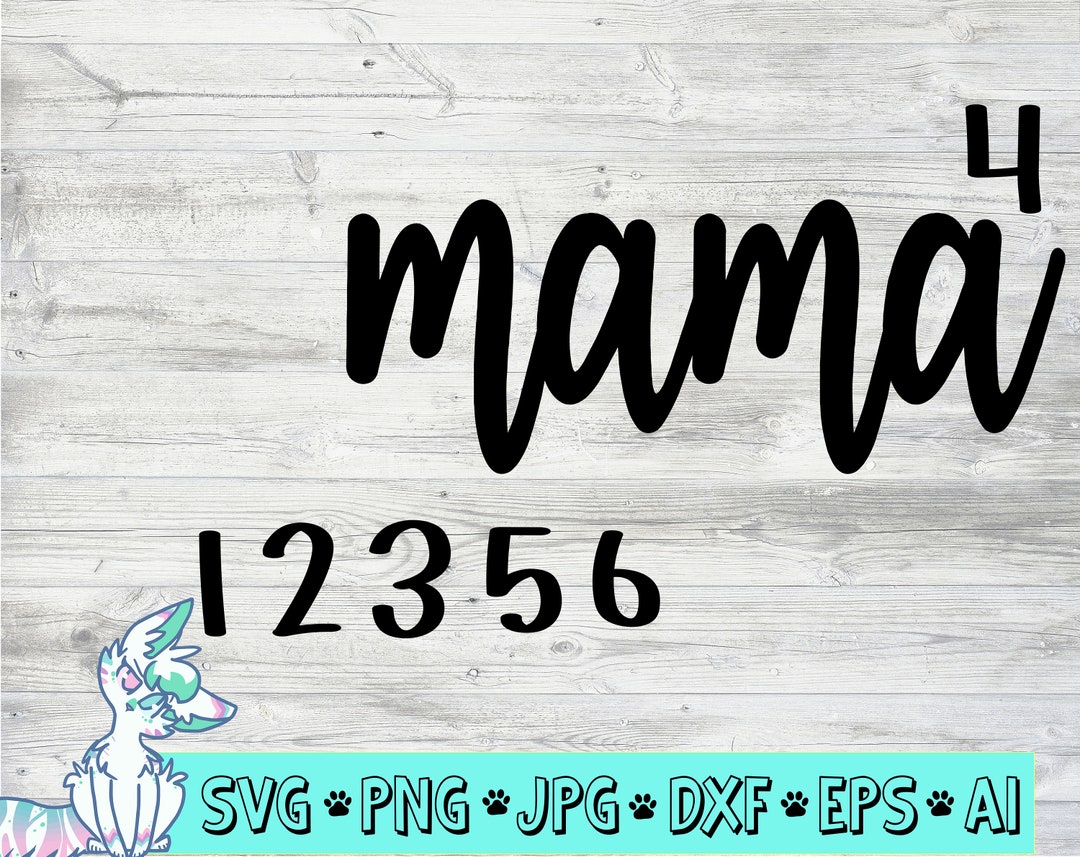 Mama of 4 Kids Svg, 2 Kids, 3 Kids, 1 Kid, Mothers Day Cut File, Mama ...