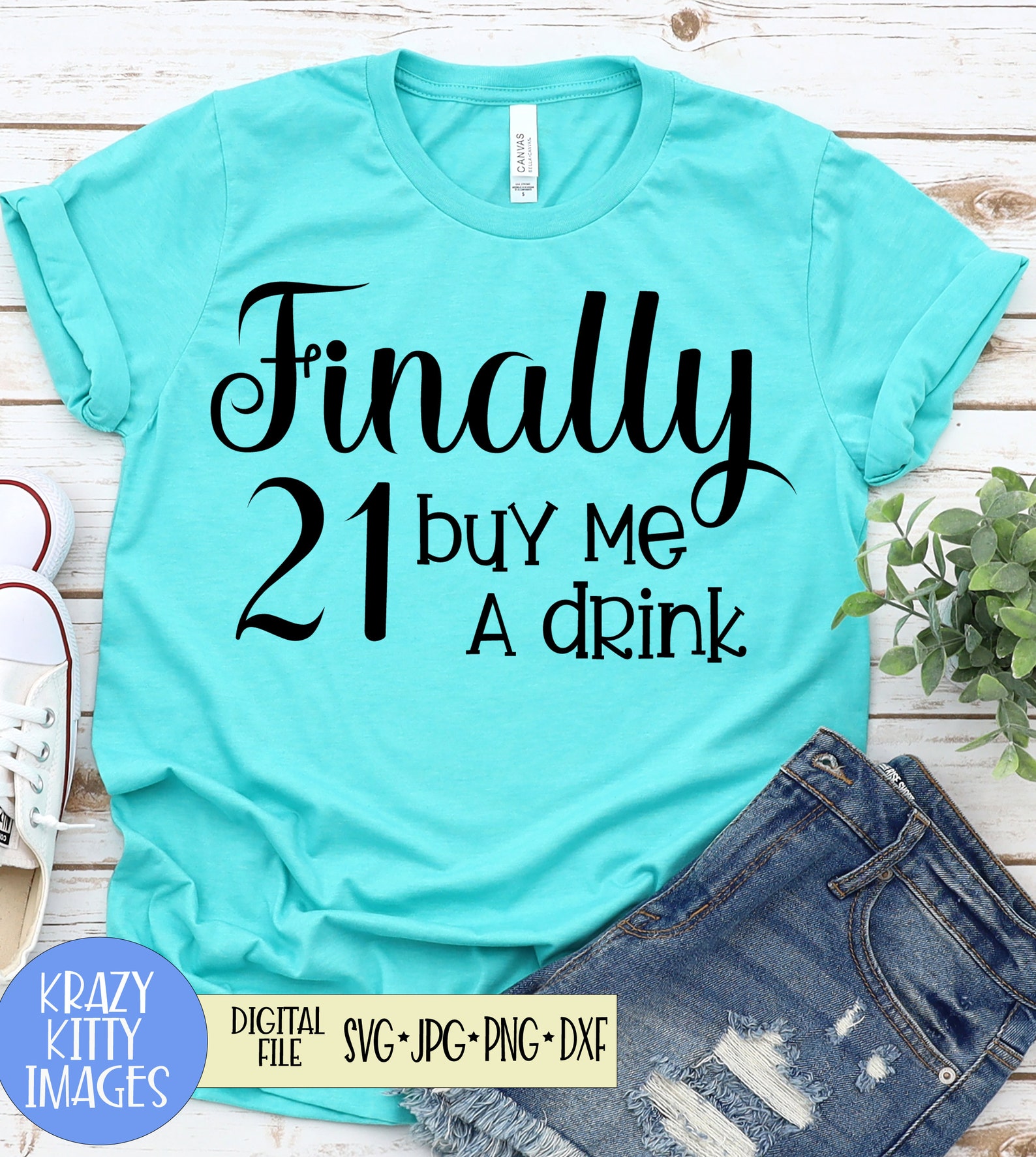 Finally 21 Svg 21st Birthday Svg 21st Birthday Saying Buy - Etsy