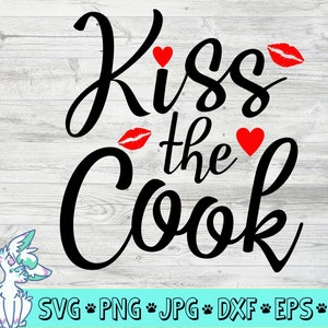 Kiss the Cook Svg, Kitchen Apron Svg, Svgs for Kitchen Towels, Funny ...