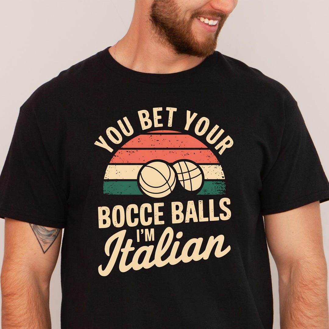 Bocce Ball Shirt, Italian Pride Shirt, Italian Gift, Bocce Ball Gift ...