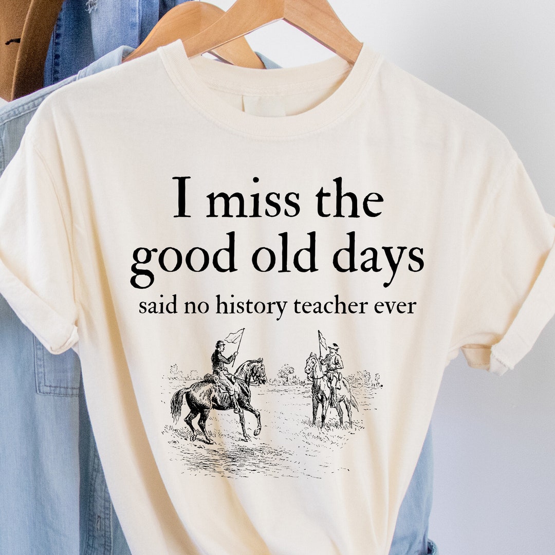 History Teacher Shirt, Funny History Buff Gift, History Lover Gifts ...