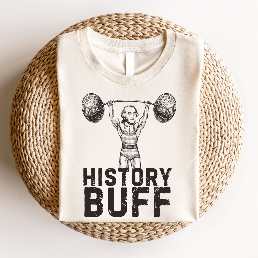 History Teacher Shirt, History Buff Shirt, George Washington Shirt, 1st ...