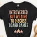 Board Game Shirt, Board Game Gift, Funny Board Game T Shirt, Board Game ...