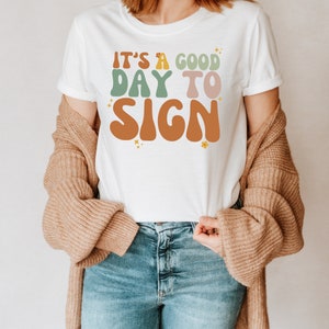 ASL Shirt, Funny Sign Language Shirt, Its a Good Day Shirt, Funny Asl ...
