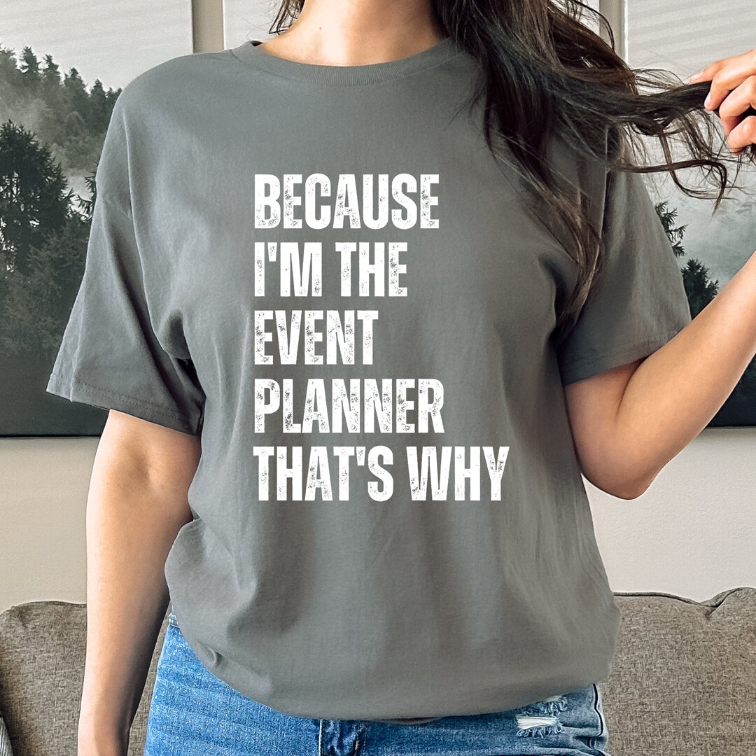 Event Planner Shirt, Event Planner Gift, New Event Planner Gift, Event ...