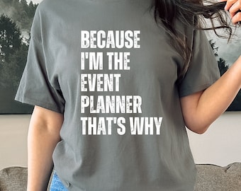 Funny Event Planner Shirt. Event Planner Gift. Event Coordinator Shirt ...
