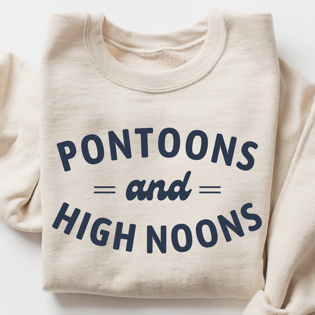 Pontoons and High Noons Sweatshirt, Summer Lake Bachelorette Party ...