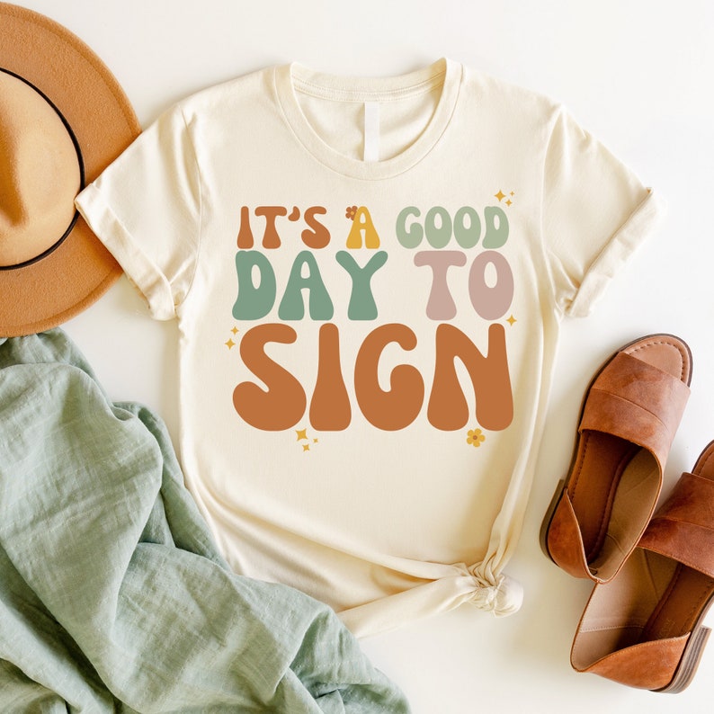 ASL Shirt, Funny Sign Language Shirt, Its a Good Day Shirt, Funny Asl ...