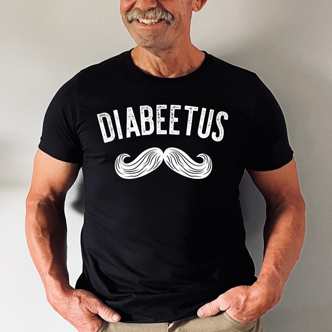 Diabetes Shirt, Diabeetus Shirt, Type 2 Diabetes Awareness, Type 1 ...