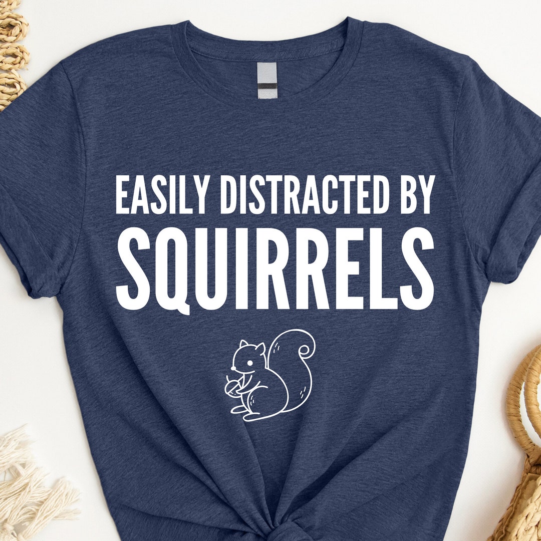 Squirrel Shirt, Squirrel Gifts, Adhd Shirt, ADHD Gift, Squirrel T Shirt ...