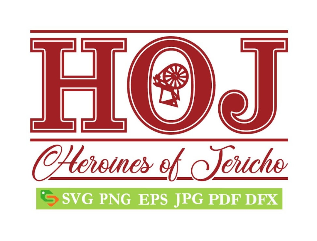 HOJ Heroines of Jericho 3 Cut File, Silhouette,cricut, Jpeg,svg, Eps ...