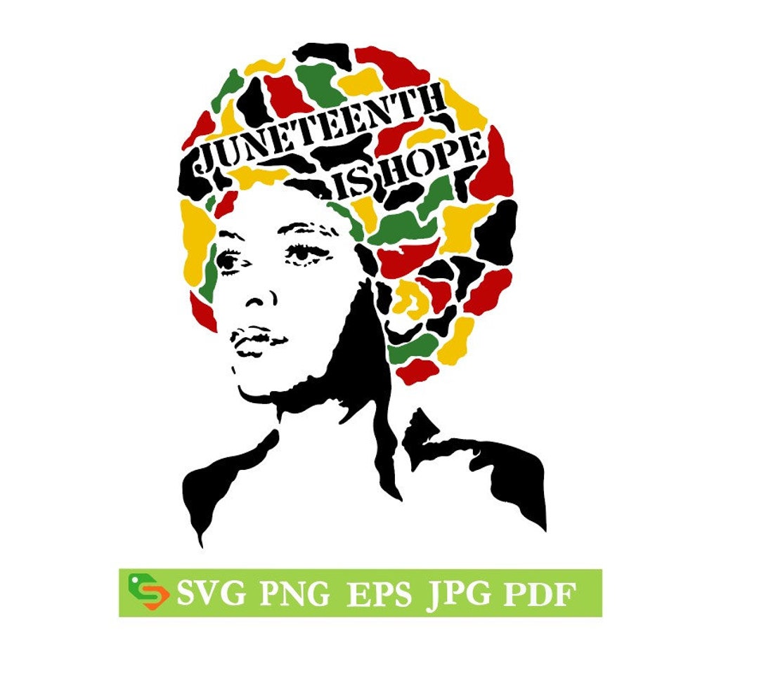 JUNETEENTH IS HOPE, Stencil,cut File, Silhouette,cricut, Jpeg, Svg,dfx ...