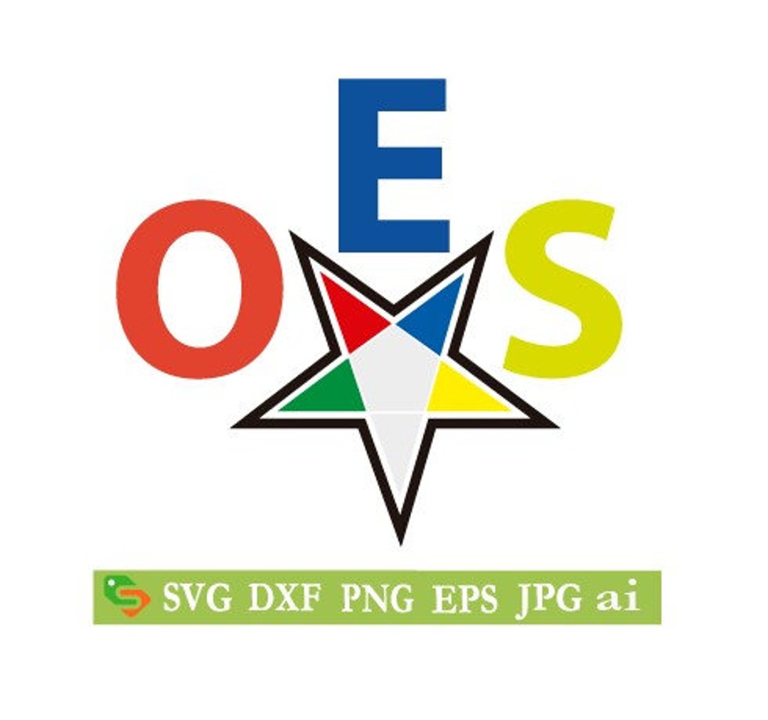 OE Order of the Eastern Star Cut File, Silhouette Cricut, Jpeg,svg, Eps ...