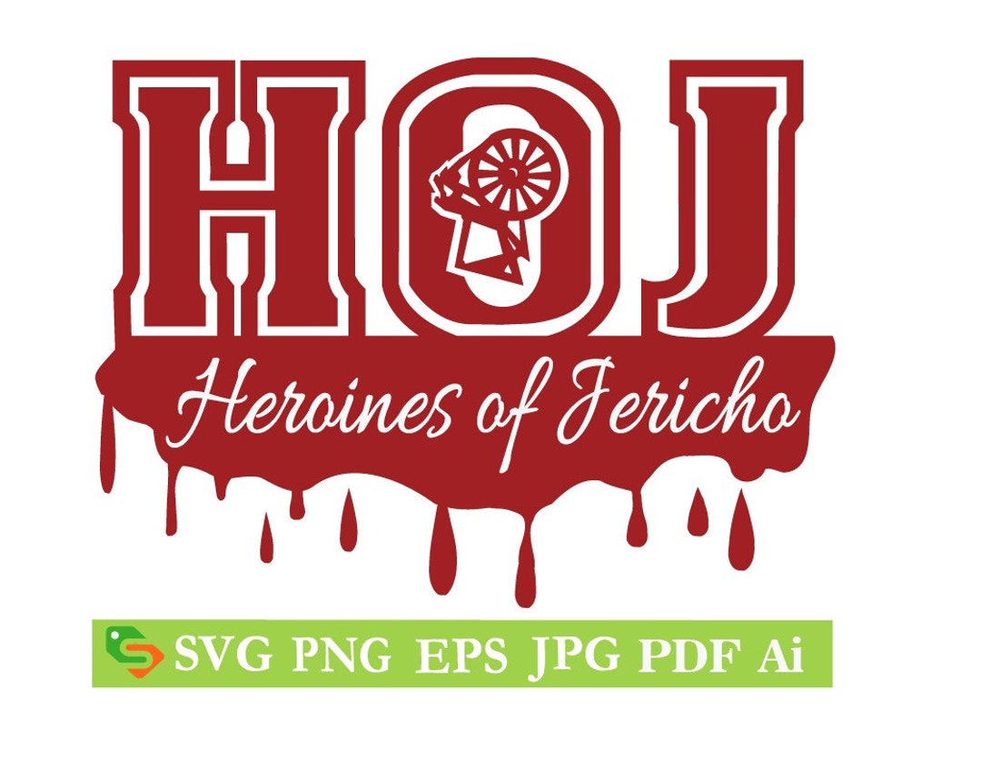 HOJ Heroines of Jericho Cut File, Silhouette,cricut, Jpeg,svg, Eps, Png ...