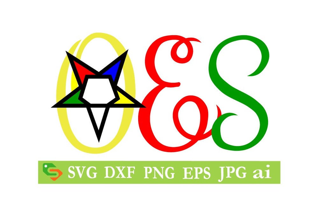 OES, Order of the Eastern Star, Cut File, Silhouette Cricut, Jpeg,svg ...