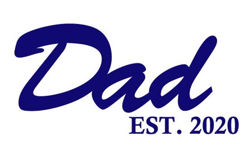 Dad Established 2020 Cut File Silhouettecricut Jpegsvg | Etsy