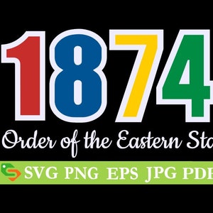 OES 1874 Order of the Eastern Star Cut File, Silhouette,cricut, Jpeg ...