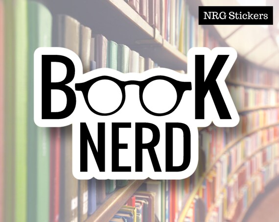 Book Nerd Vinyl Sticker Vinyl Stickers Laptop Stickers | Etsy