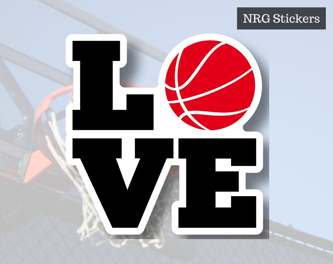Love Basketball Vinyl Sticker, Vinyl Stickers, Laptop Stickers ...
