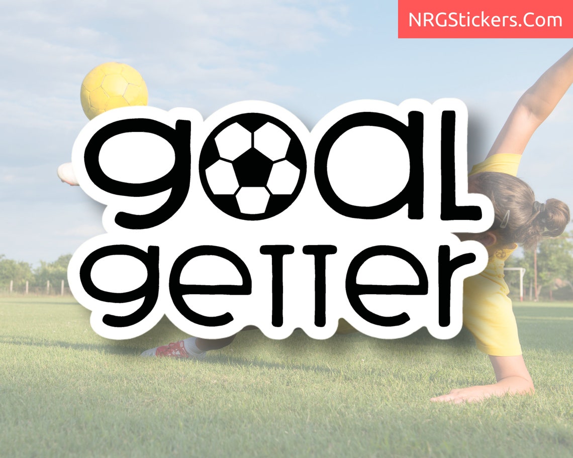 Soccer Goal Getter Vinyl Sticker Soccer Sticker Laptop - Etsy