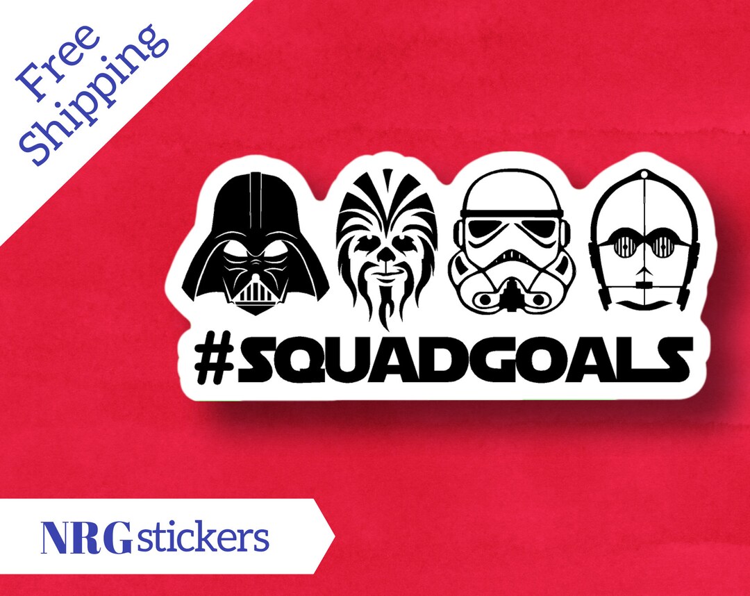 Star Wars Squadgoals Vinyl Sticker Squad Goals Sticker Star - Etsy