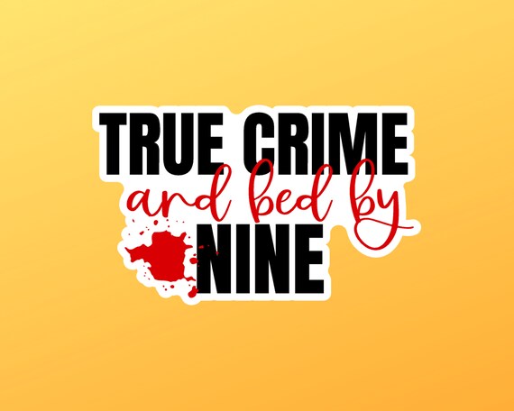 True Crime Vinyl Sticker True Crime Stickers Crime Junkie | Etsy