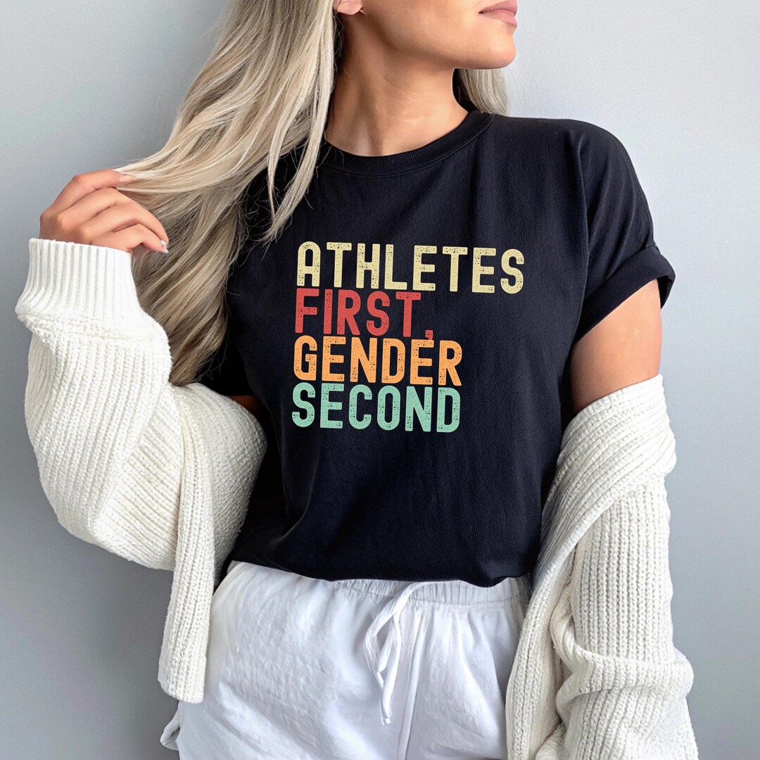 Athletes First Gender Second T-shirt | Gender Equality Sports Apparel ...