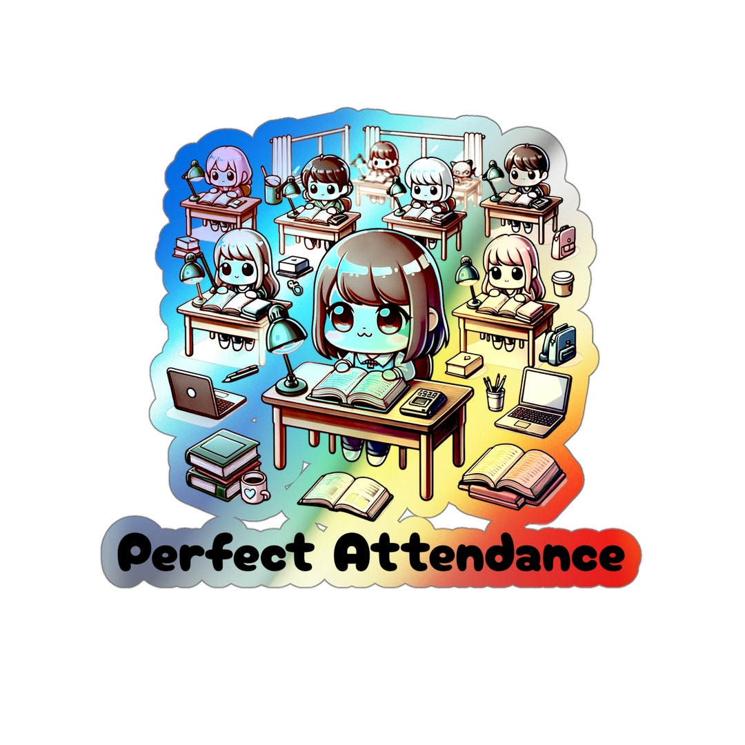 Perfect Attendance Holographic Sticker - Cute Classroom Shiny Decal ...