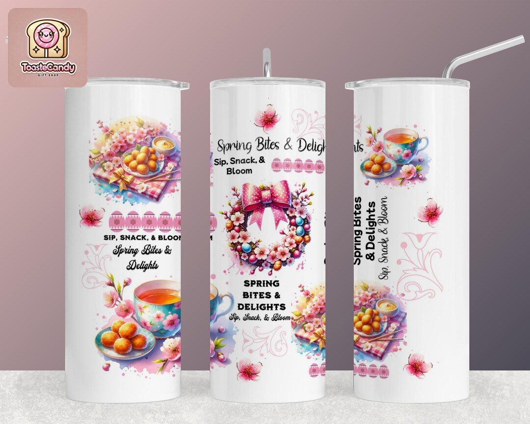 Spring Bites and Delights Tumbler Wrap - Sip Snack and Bloom Instant ...