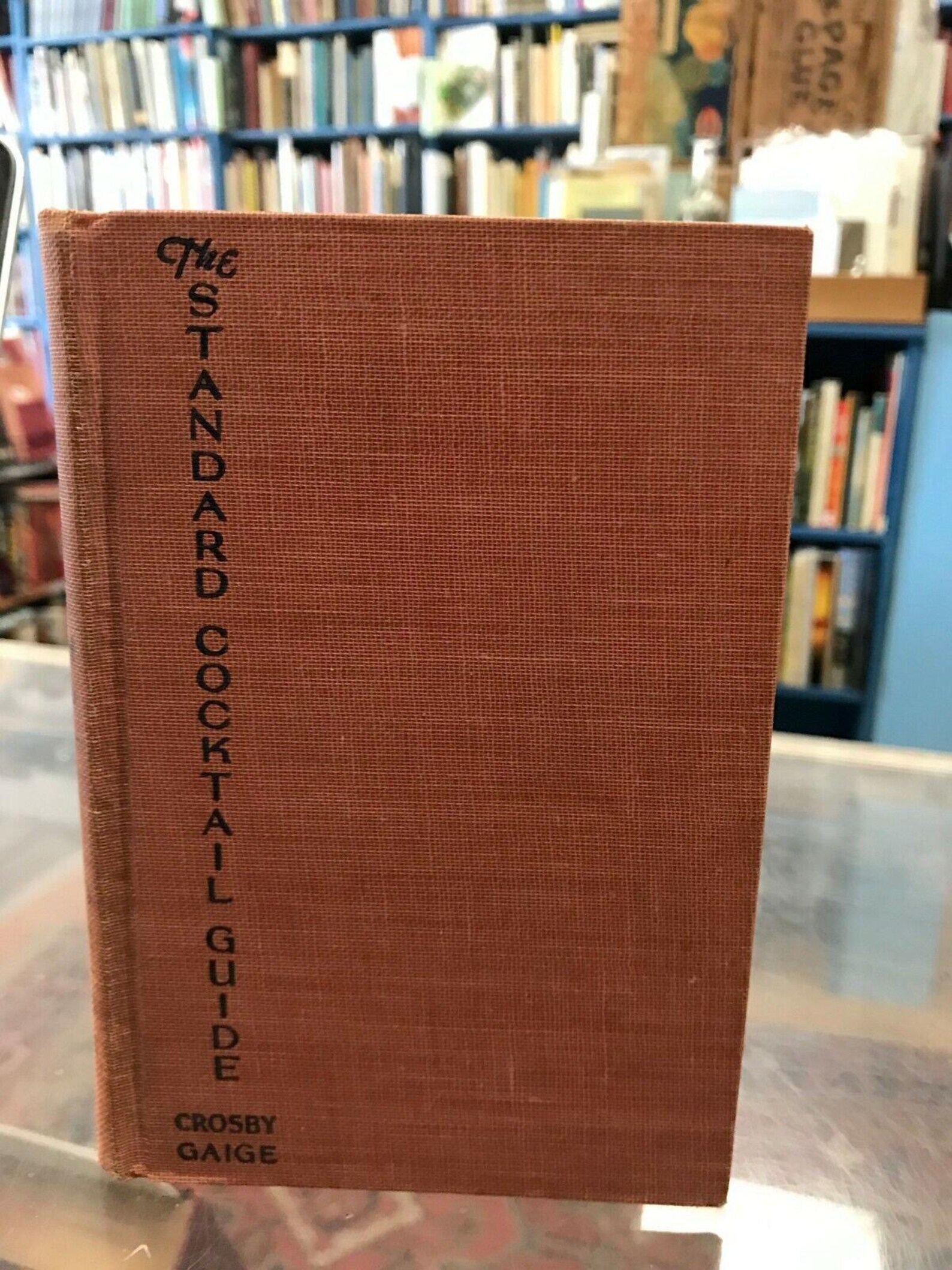The Standard Cocktail Guide Crosby Gaige 1944 Second Printing Hardcover ...