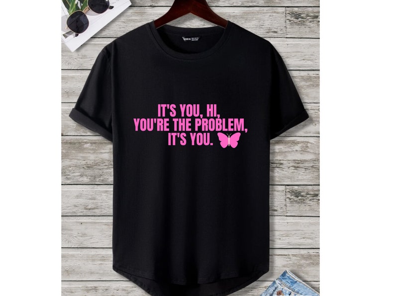 SVG Cut File & PNG It's You, Hi. You're the Problem. - Etsy