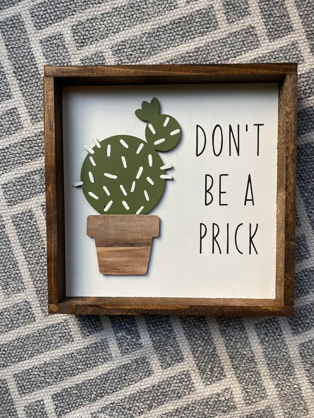 Don’t Be A Prick 3D Cactus Sign, Succulents, Cacti, Wood - Etsy