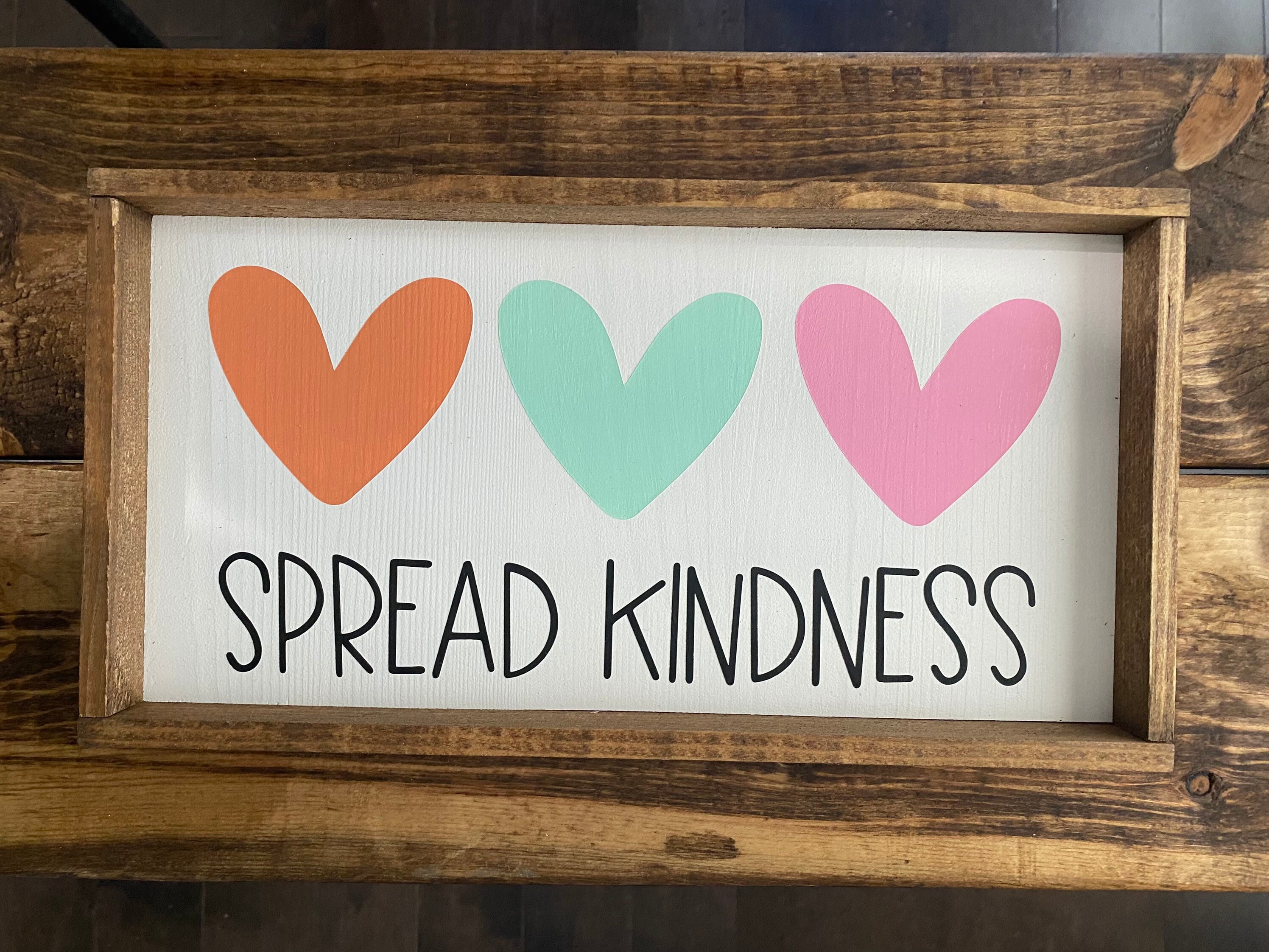 Spread Kindness Wood Sign Be Kind Love Each Other Help - Etsy