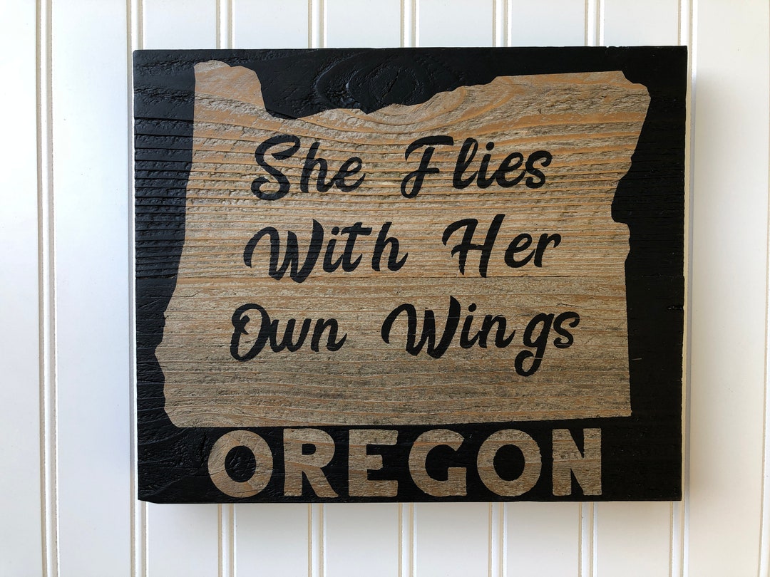 Oregon State Motto she Flies With Her Own Wings Reclaimed Wood Wall ...