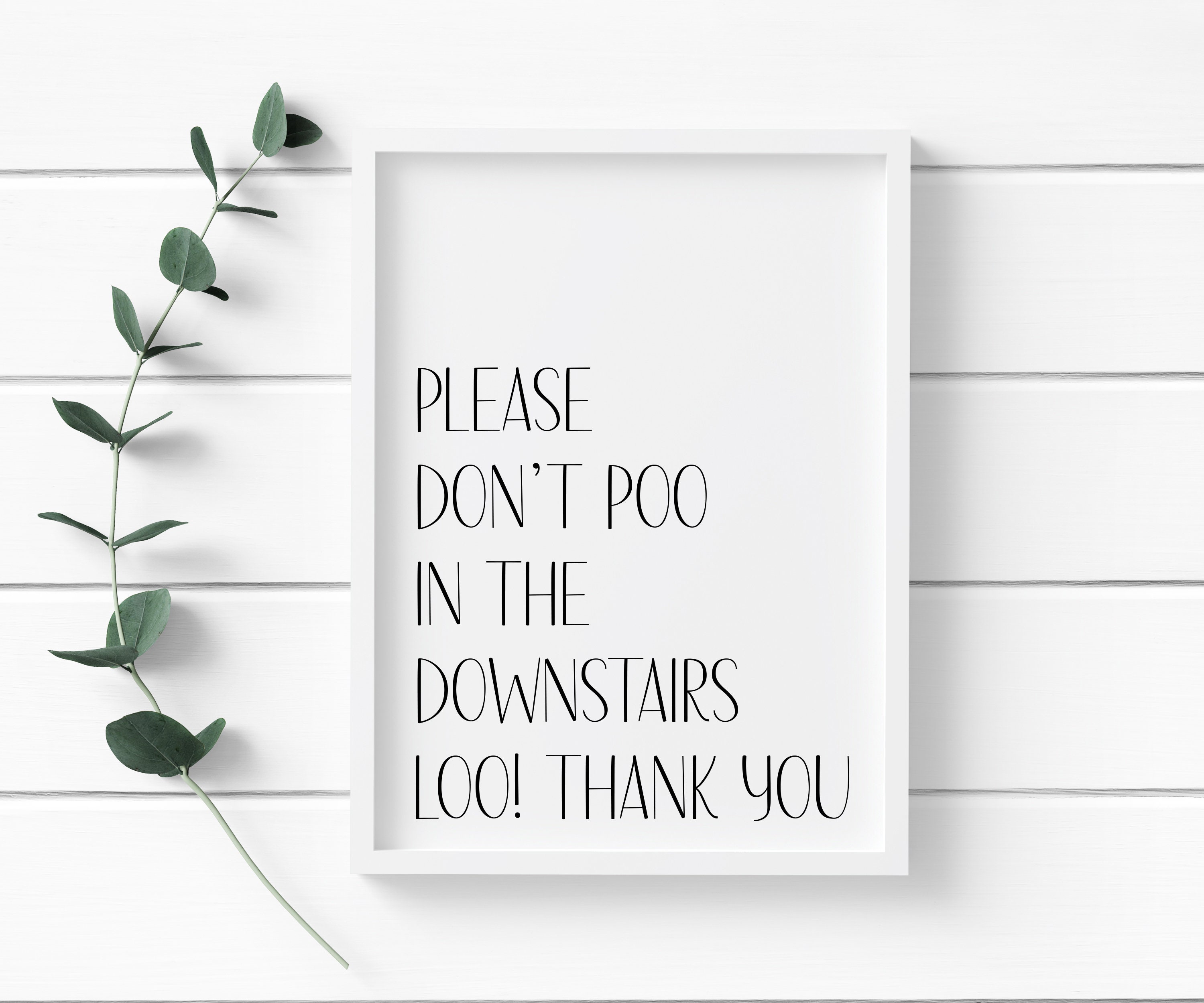 Funny Bathroom Sign "please Don't Poo in the Downstairs Loo" Unframed ...