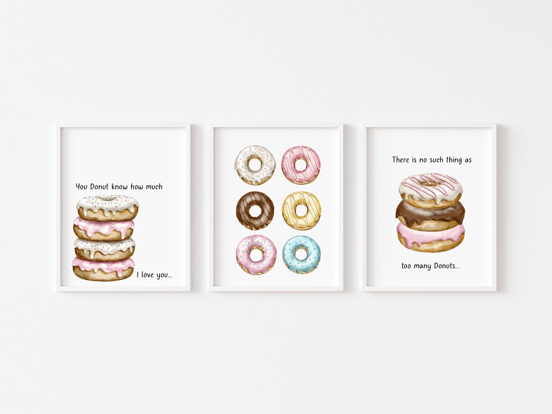 Set of 3 Doughnut Donut Quote You Donut Know How Much I Love You, Too ...