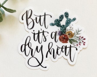 Its a Dry Heat Sticker - Etsy