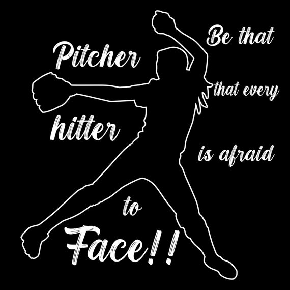 Softball Sayings For Pitchers